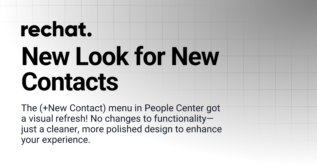 New Look for New Contacts | Rechat. Help Center