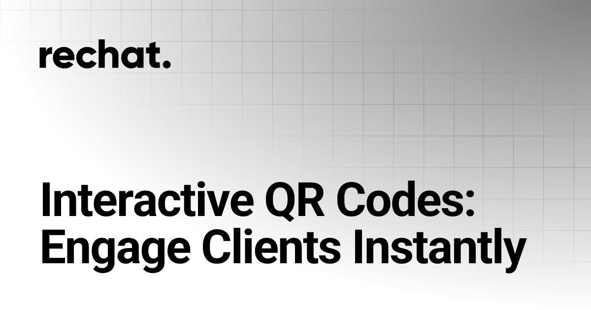 Interactive QR Codes: Engage Clients Instantly | Rechat. Help Center