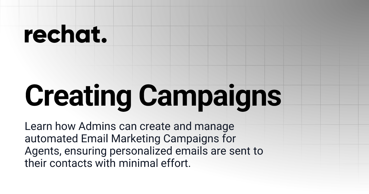 Creating Campaigns | Rechat. Help Center