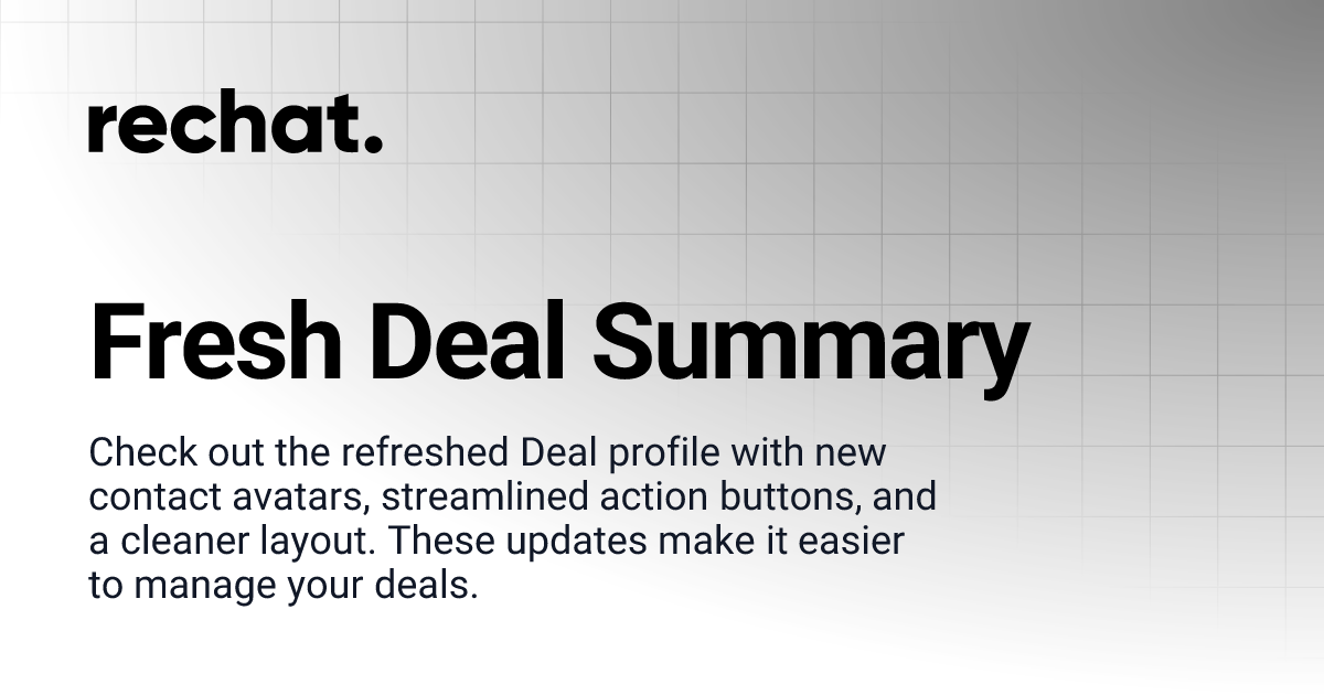 Fresh Deal Summary | Rechat. Help Center