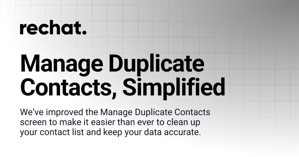 Manage Duplicate Contacts, Simplified | Rechat. Help Center