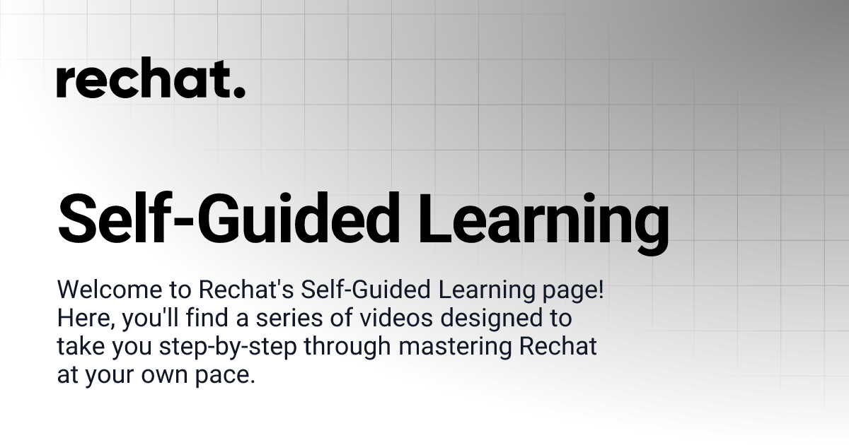 Self-Guided Learning | Rechat. Help Center